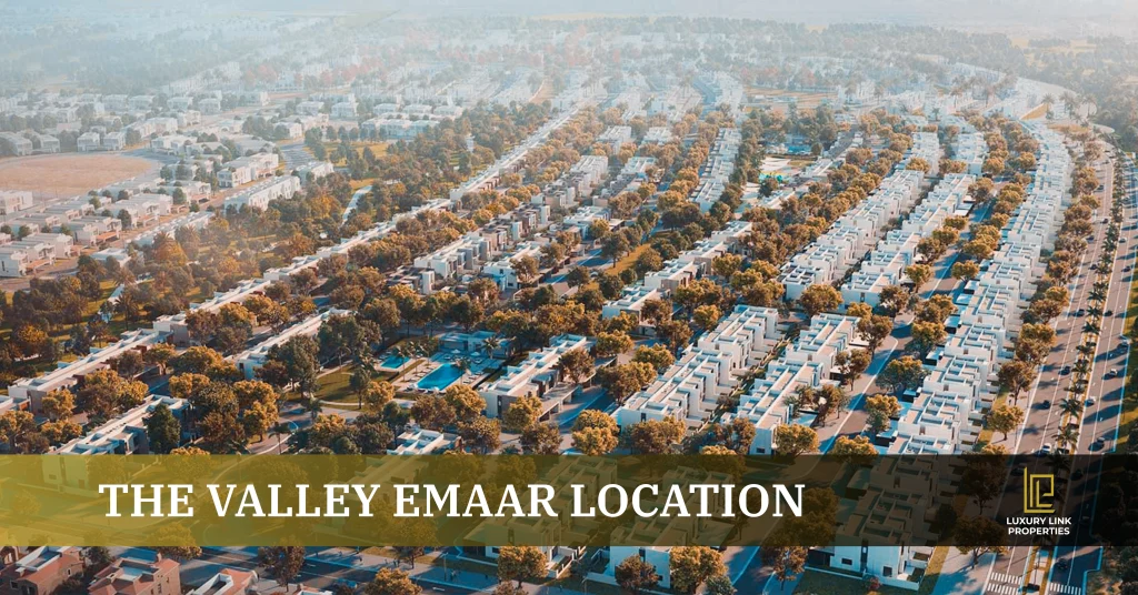 the valley emaar location | Prime Community in Dubai